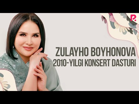 Zulayho Boyhonova - 2010-yilgi konsert dasturi