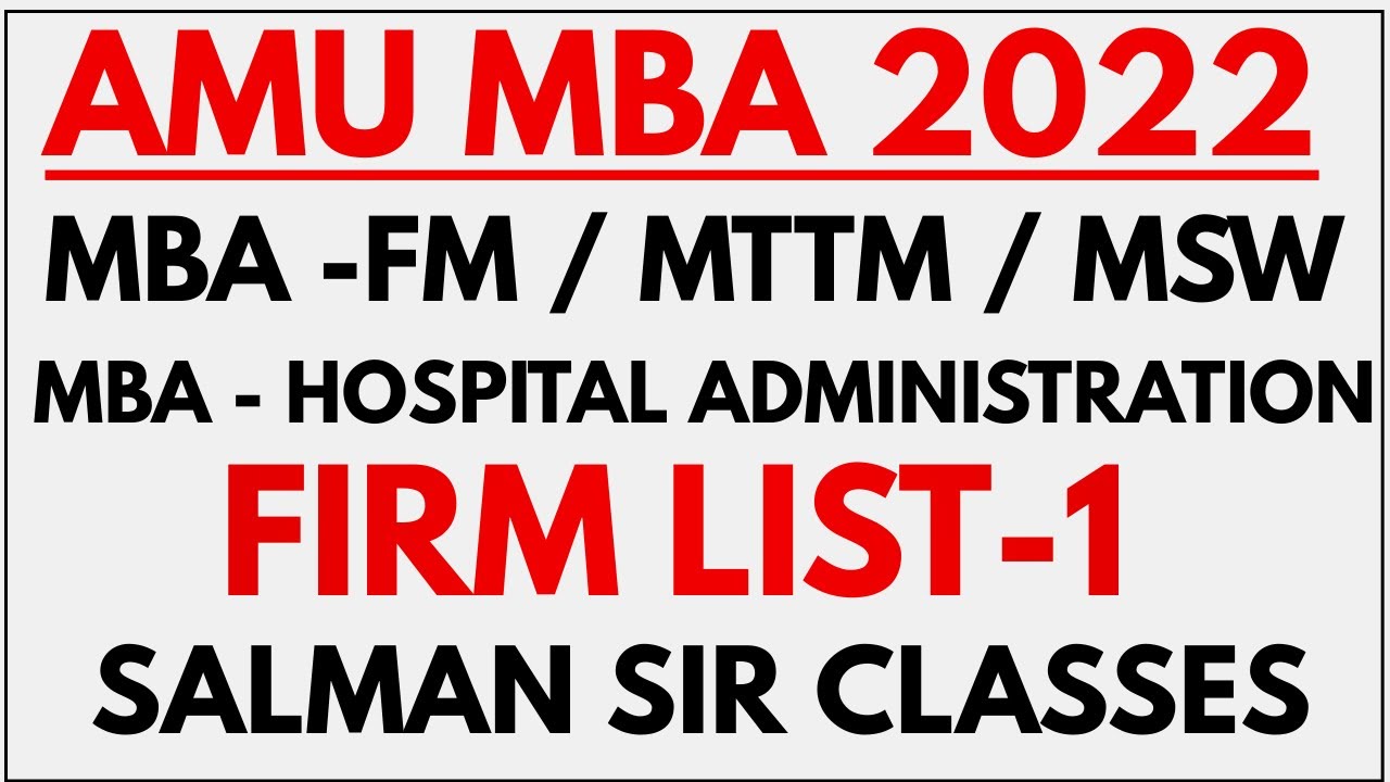 FIRM LIST1| 2022 AMU MBA| AMU MBA FM MTTM | AMU MSW | AMU MBA HOSPITAL ...