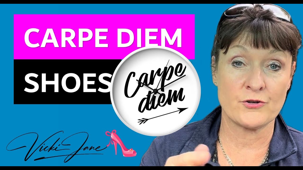 Carpe Diem Shoes - Seize 💪 ️the day! How important is it to do that ...