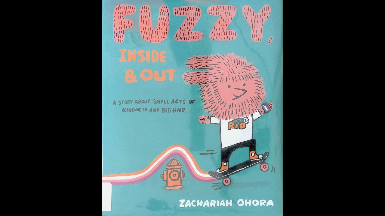 Fuzzy inside & out - Read by Ms. Sudi - YouTube