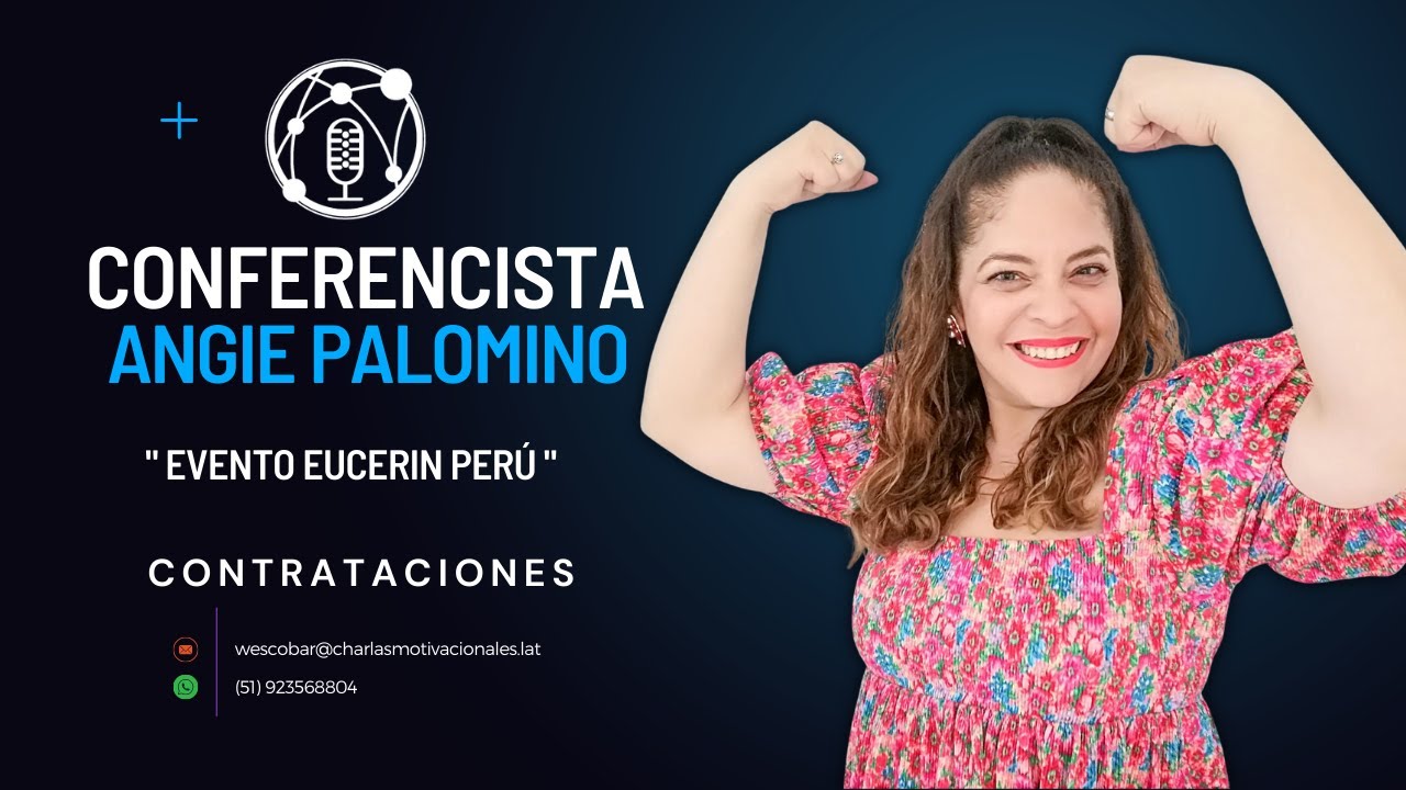 Angie Palomino Evento EUCERIN Perú - Charlas Motivacionales ...