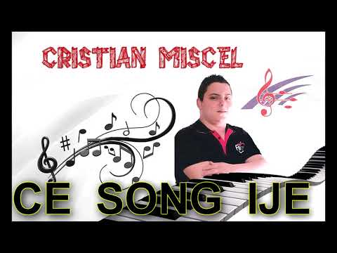 CRISTIAN MISCEL - CE' SONG IJE - NUOVO SINGOLO 2018