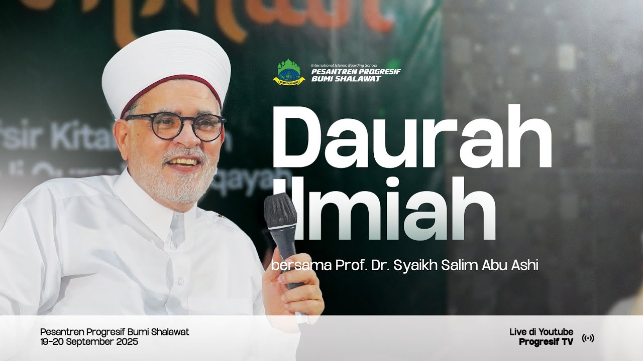 🔴 #03 Jalsah Daurah Ilmiah bersama Prof. Dr. Syaikh Muhammad Salim Abu ...
