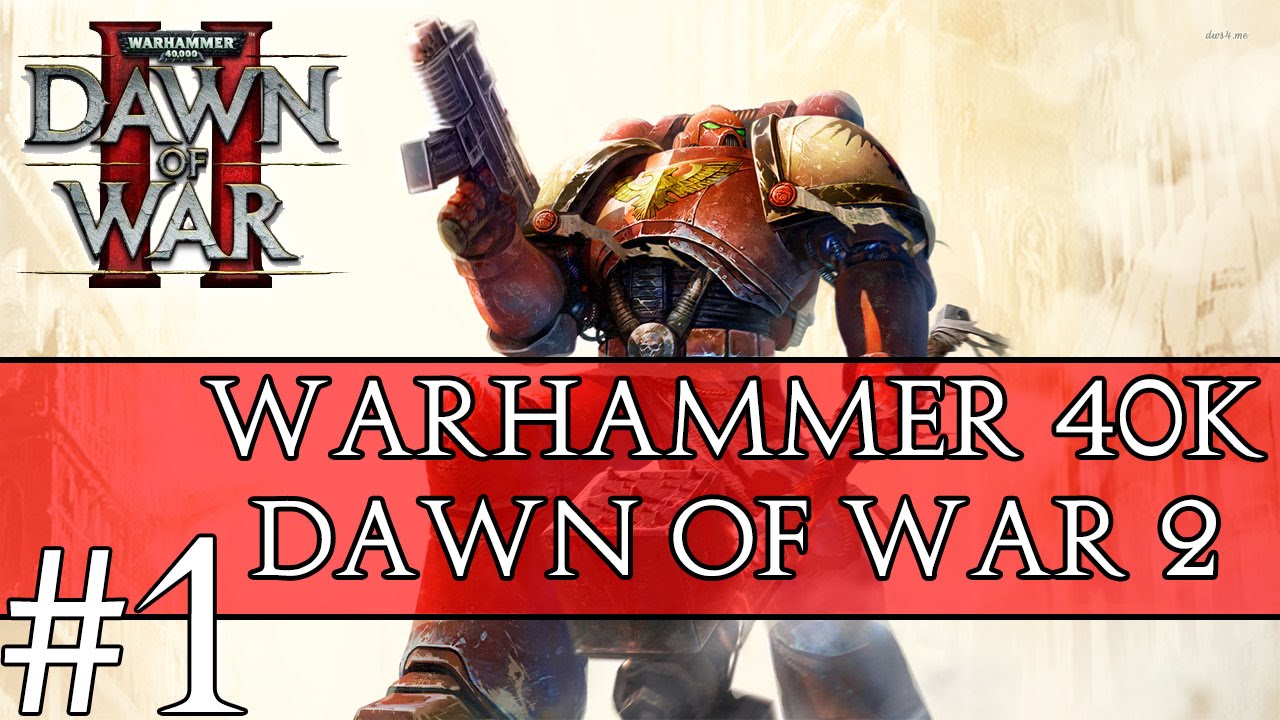 Warhammer 40K: Dawn of War 2 Campaign #1 - Ork Invasion! - YouTube