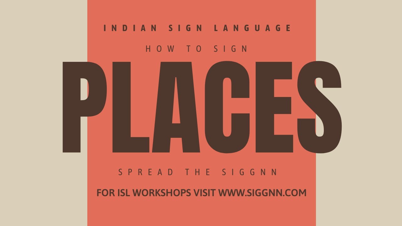 How To Sign - Places | Learn Indian Sign Language | ISL | Ajay | Deaf ...