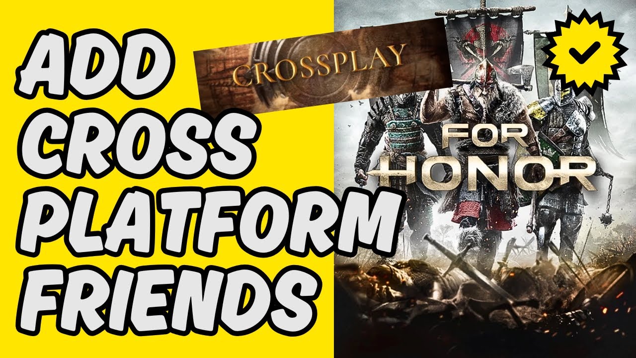 How To Add For Honor Cross Platform Friends [Easy Guide] - YouTube
