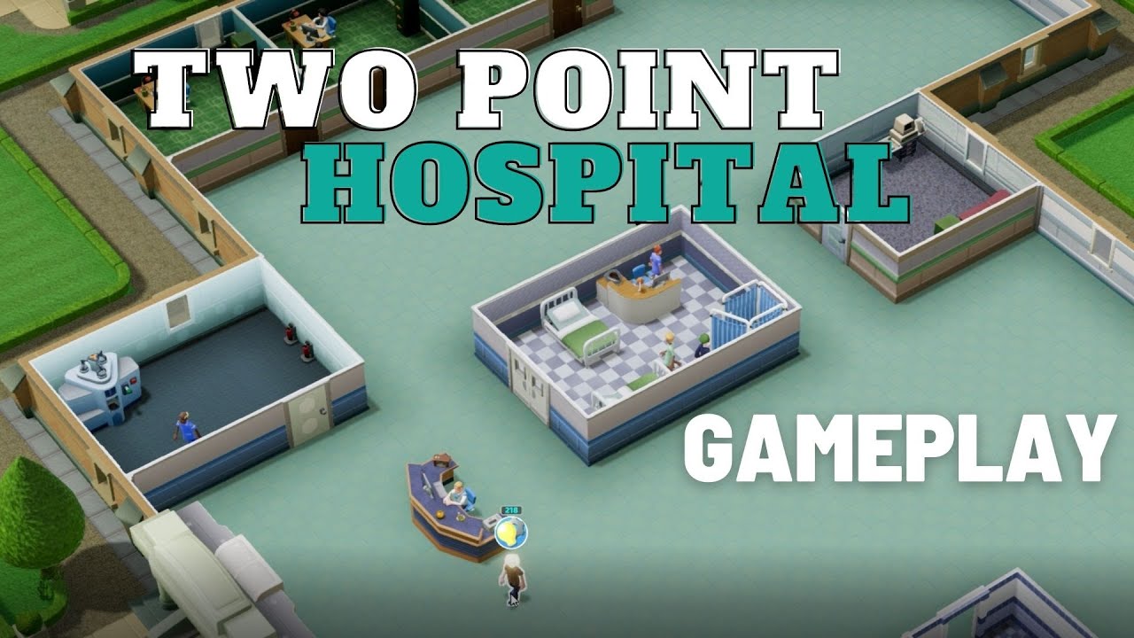 TWO POINT HOSPITAL GAMEPLAY (PC) - Full HD - 1080p 60 FPS - No ...