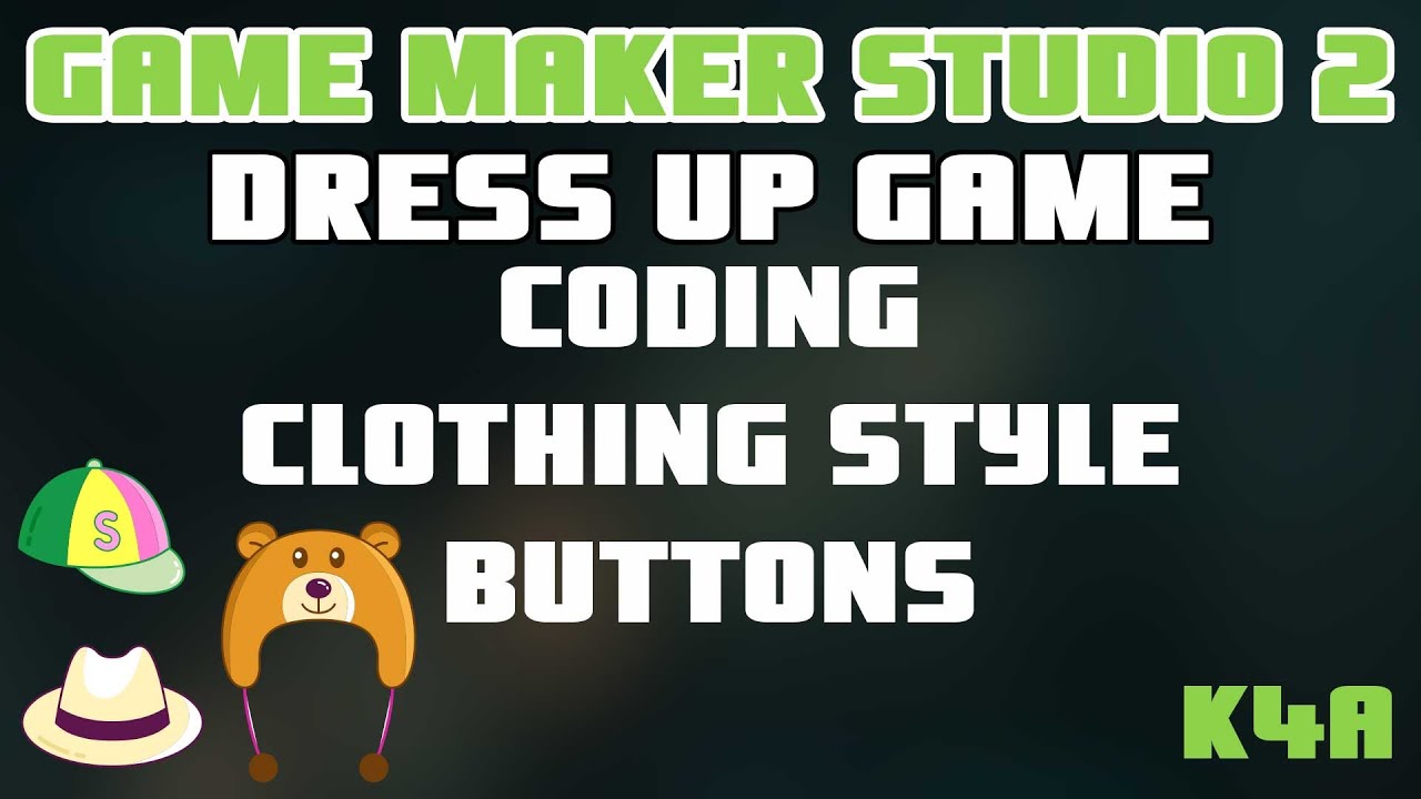 GameMaker Studio 2 Dress Up game DnD coding clothing style buttons ...