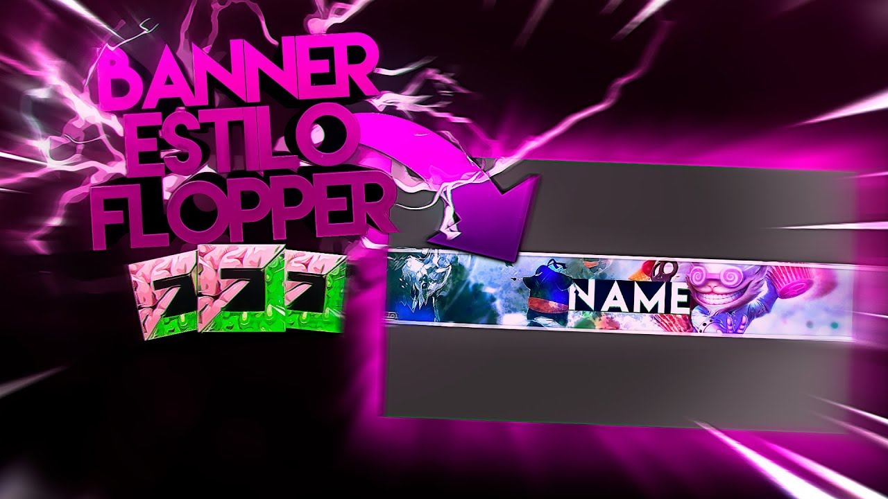 Como Hacer Un Banner Como Flopper PROFESIONAL en 20 MIN! | HAGO BANNERS ...