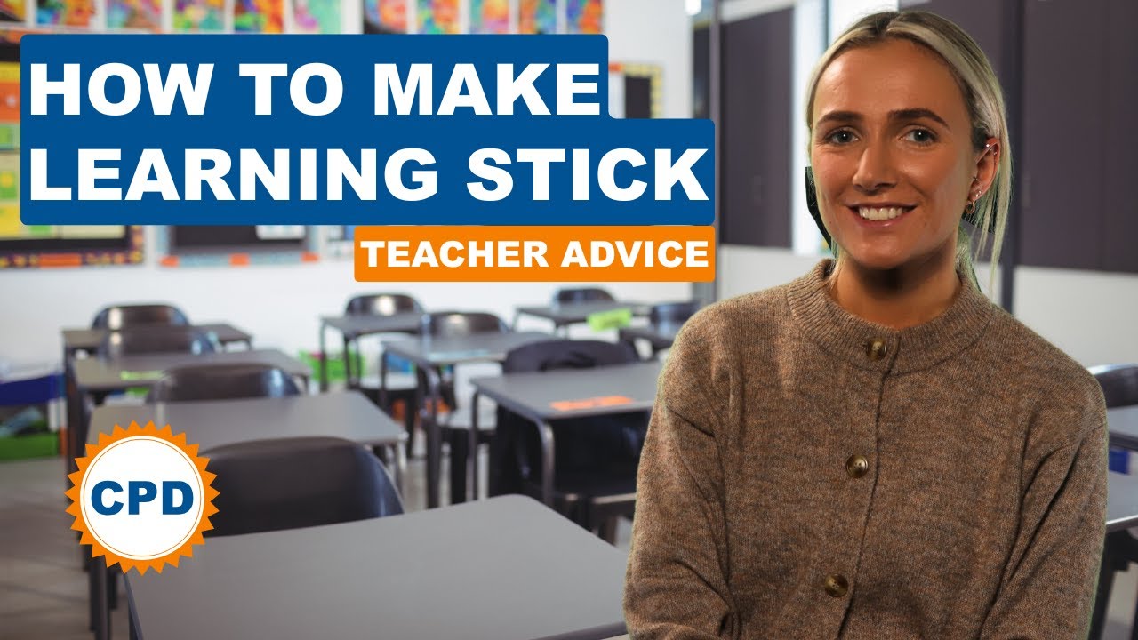 How to Make Learning Stick: Classroom Strategies to Support Memory ...