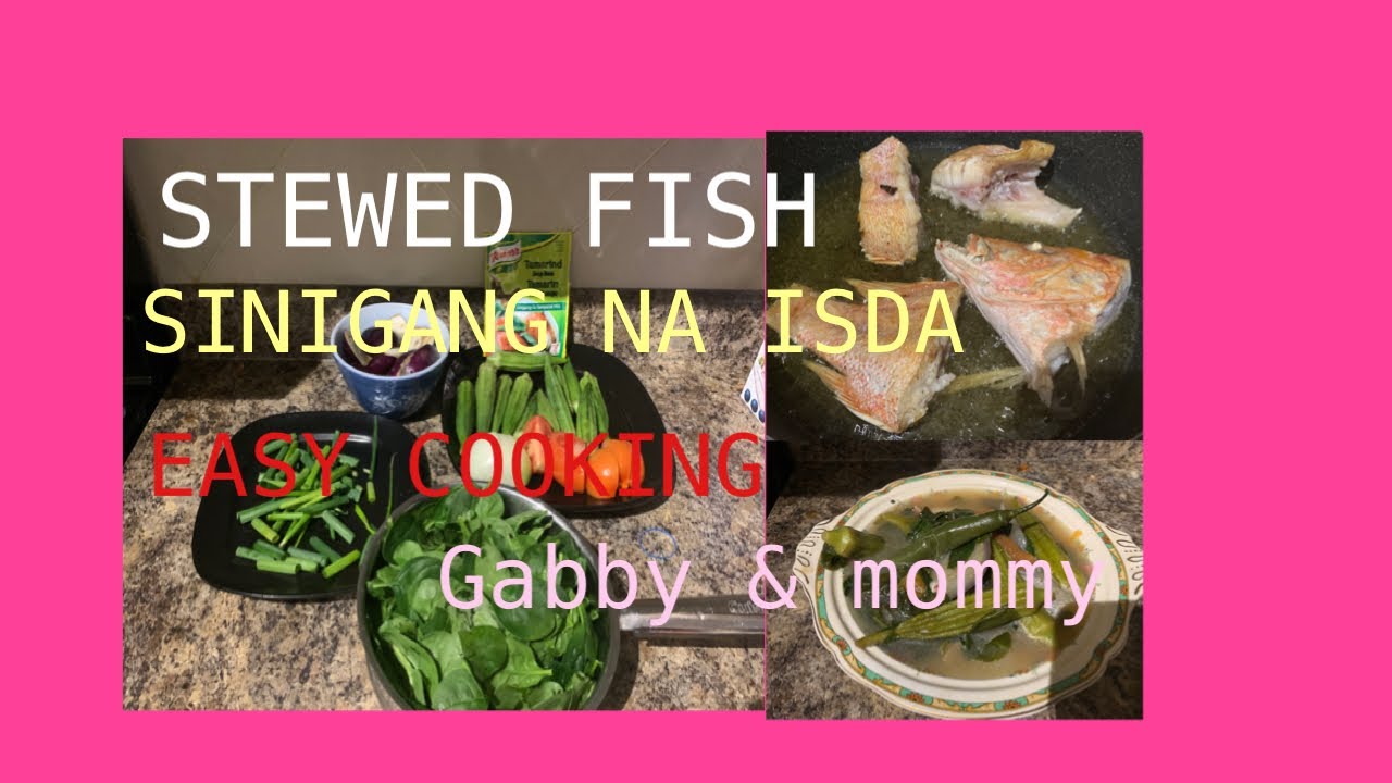 STEWED FISH | SINIGANG NA ISDA |EASY COOKING |Gabby&mommy - YouTube