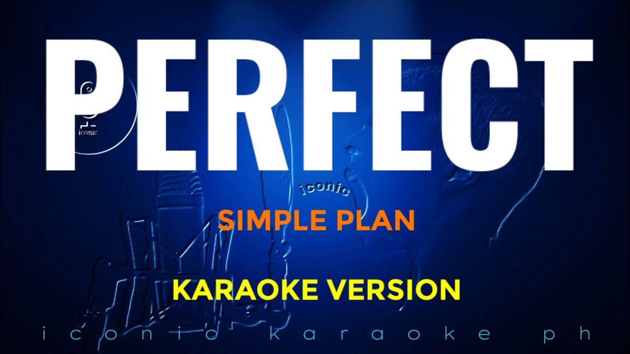 PERFECT Simple Plan | Karaoke Version | Karaoke Version | songs lyrics cover videoke - YouTube