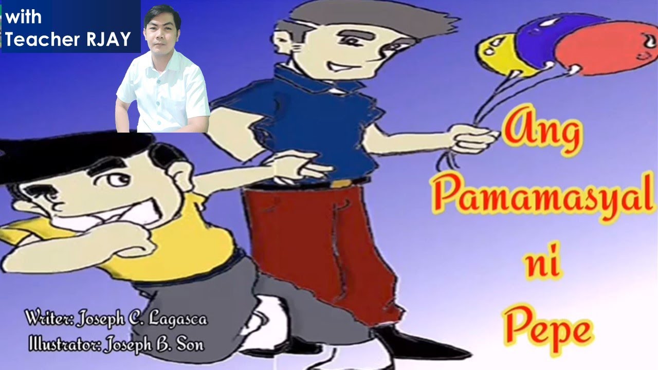 ANG PAMAMASYAL NI PEPE - KUWENTONG PAMBATA - YouTube