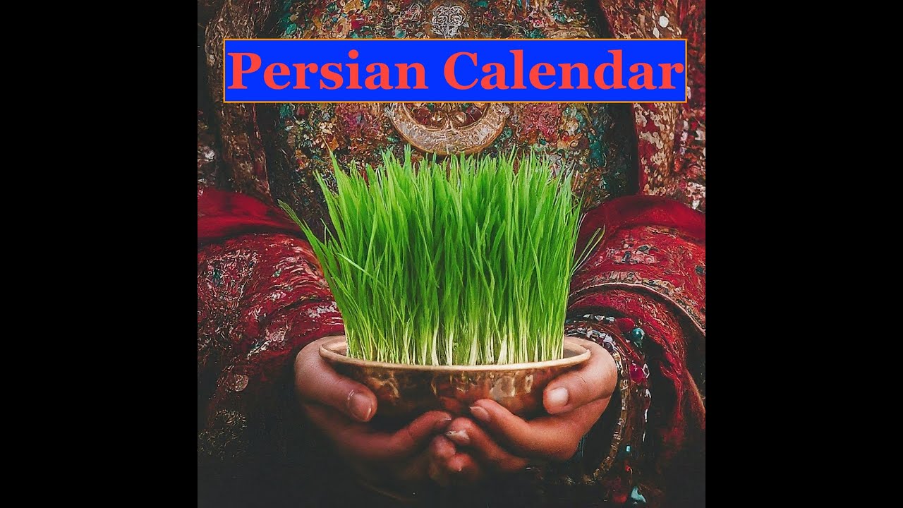 Unraveling the Persian Calendar: A Journey Through Time - YouTube
