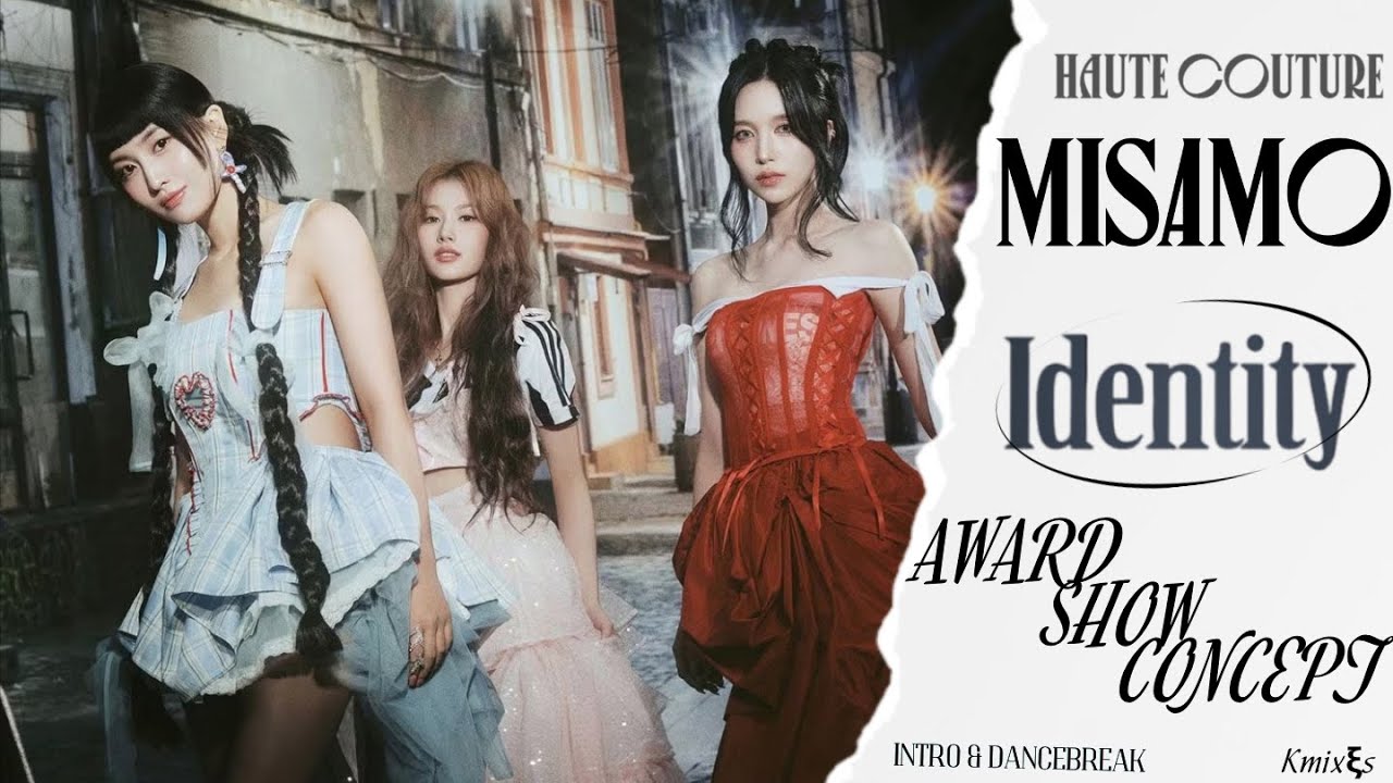 MISAMO • "Identity" [Intro + Dance Break] Award Show Concept - YouTube