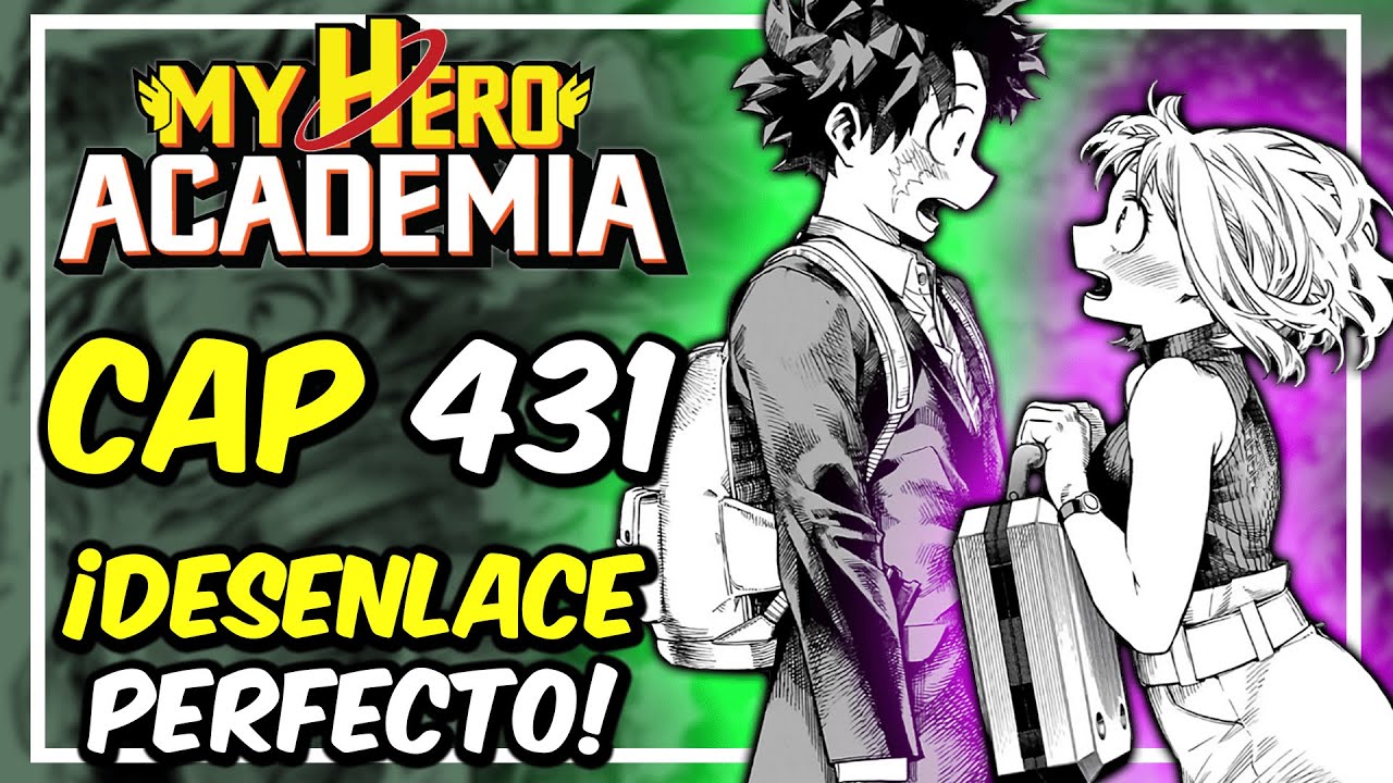EL EMOTIVO FINAL DE MY HERO ACADEMIA: EL CAPÍTULO 431 QUE TODOS ...