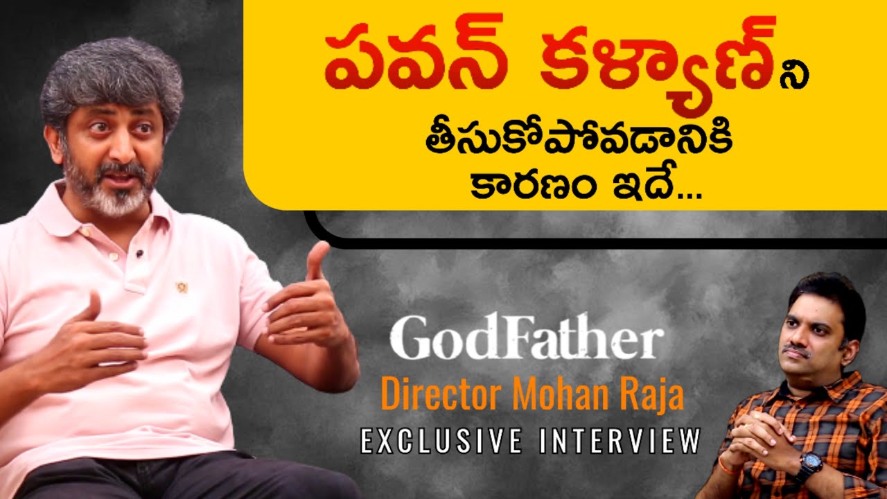 GodFather Director Mohan Raja Interview |Chiranjeevi, Pawan Kalyan ...