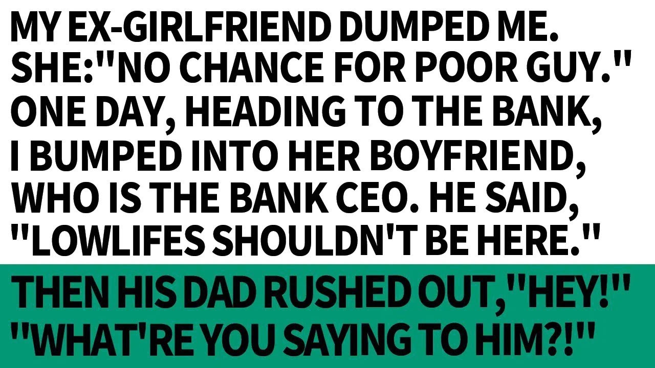 My ex girlfriend dumped me for being poor One day, I bumped into her ...