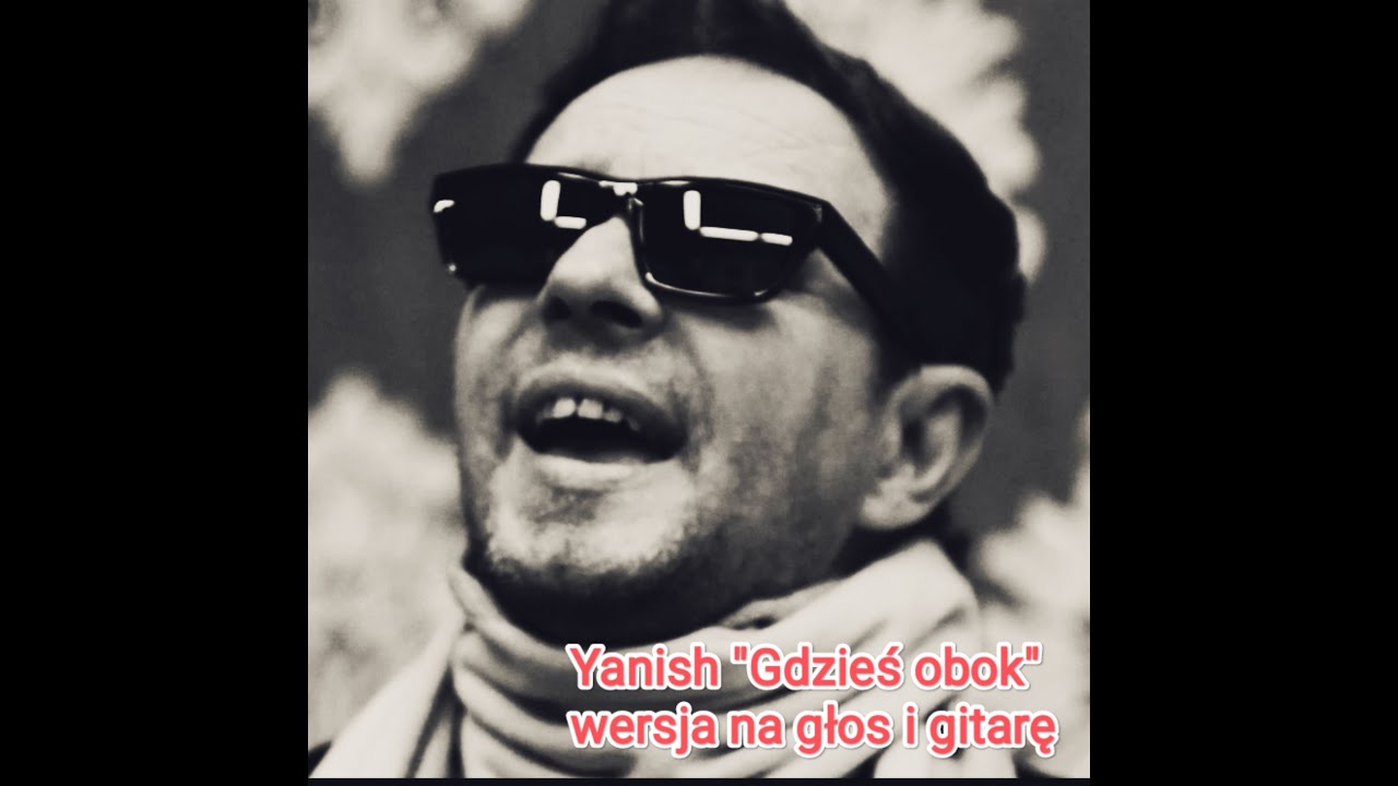 YANISH - Gdzieś obok (wersja na gitarę i głos) - YouTube