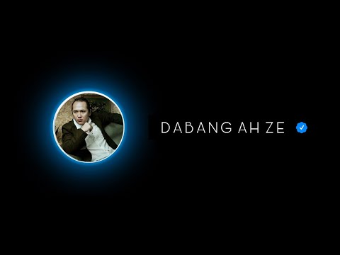 Dum dik ai Nu // Dabang Ah Ze