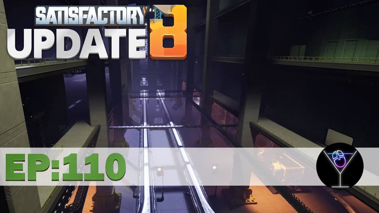 Satisfactory Update 8 Episode 110: The First Final Part - YouTube