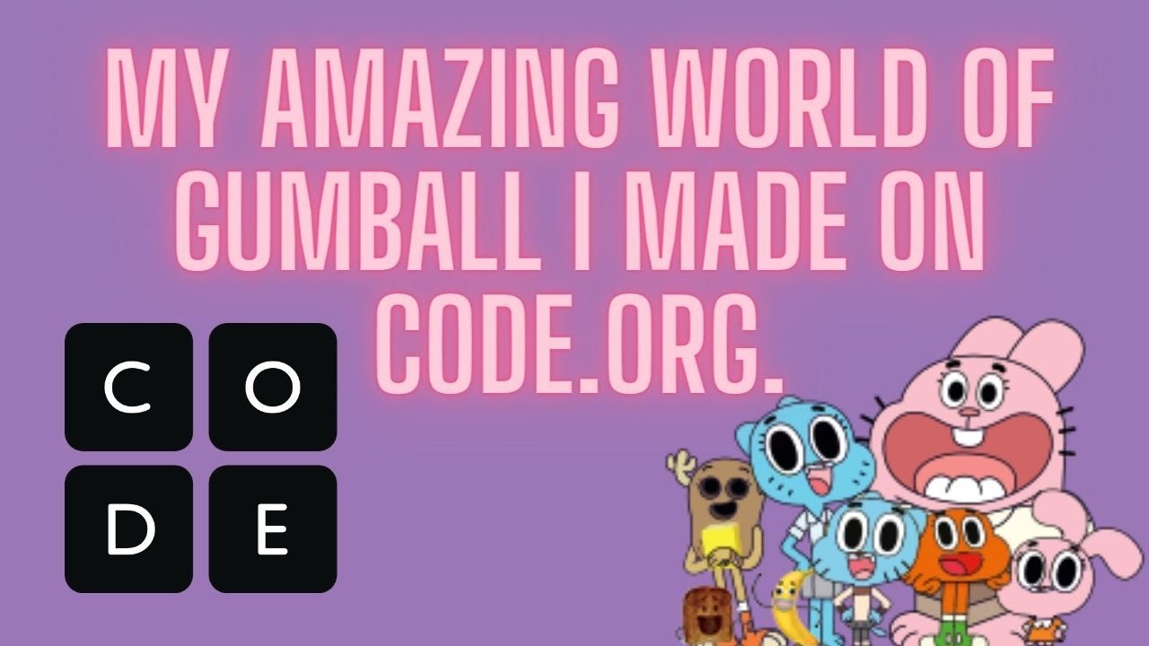 My Gumball Lab I Made On Code.org - YouTube