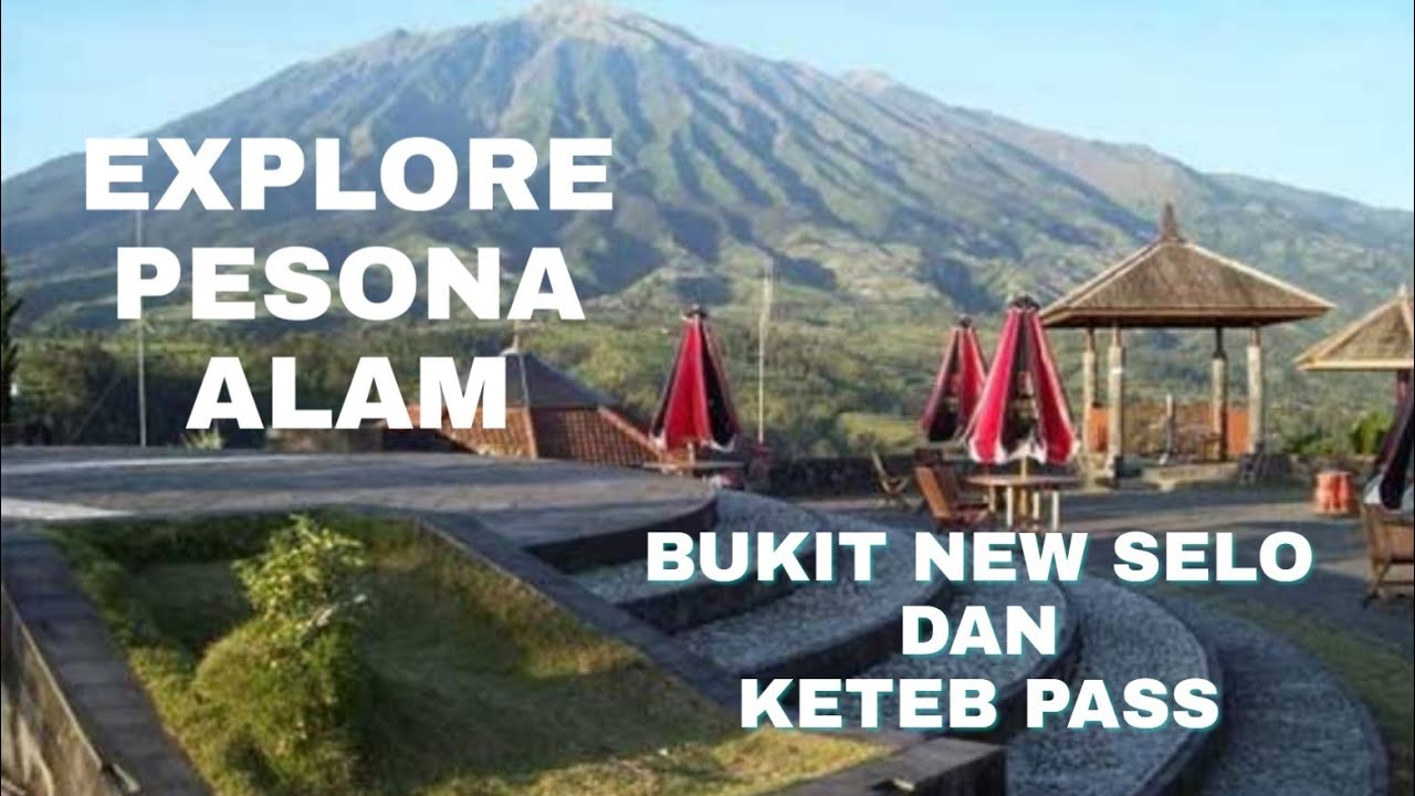 Ketep Pass dan New Selo | Mata langsung Seger - YouTube