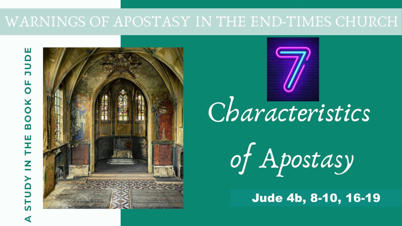 7 Characteristics of Apostasy - YouTube