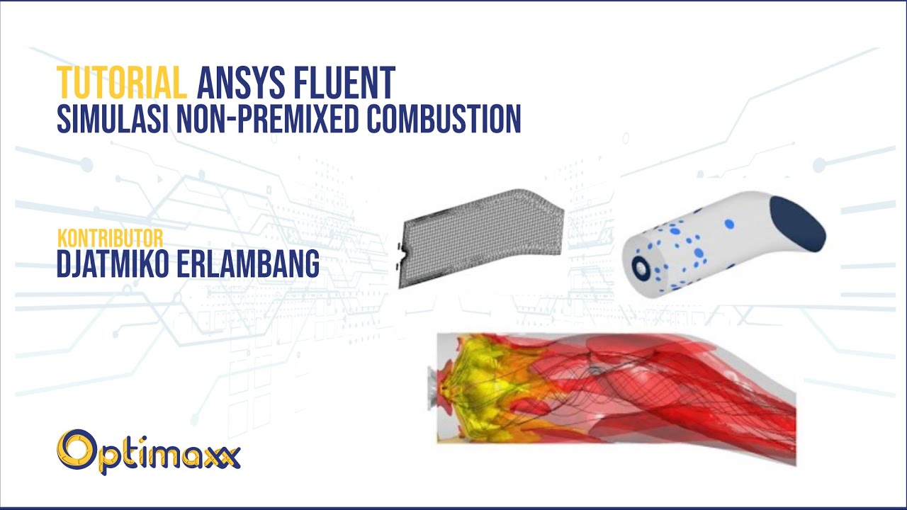 Simulasi Non-Premixed Combustion dengan Ansys Fluent - YouTube