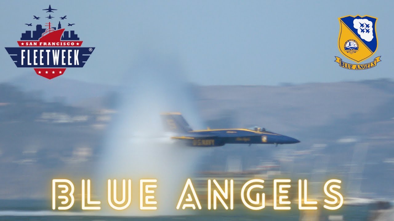 Blue Angels .. 2021 San Francisco Fleet Week - YouTube