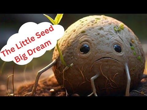 "The Little Seed's Big Dream 🌱 | Inspiring Story for Kids" - YouTube