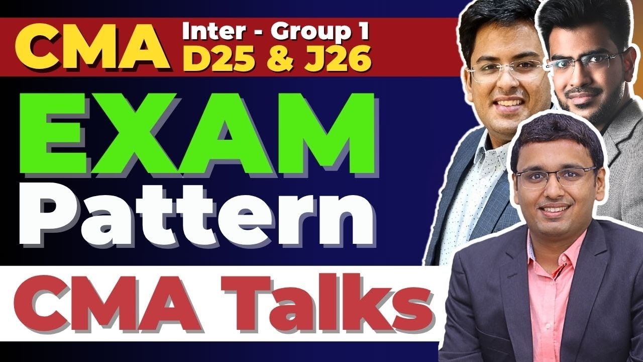CMA Talks Ep5 | CMA Exams Pattern (D2025/J2026)? - YouTube