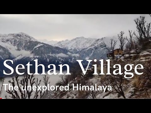 SETHAN- THE UNEXPLORED HIMALAYA | Manali, Himachal Pradesh, India ...