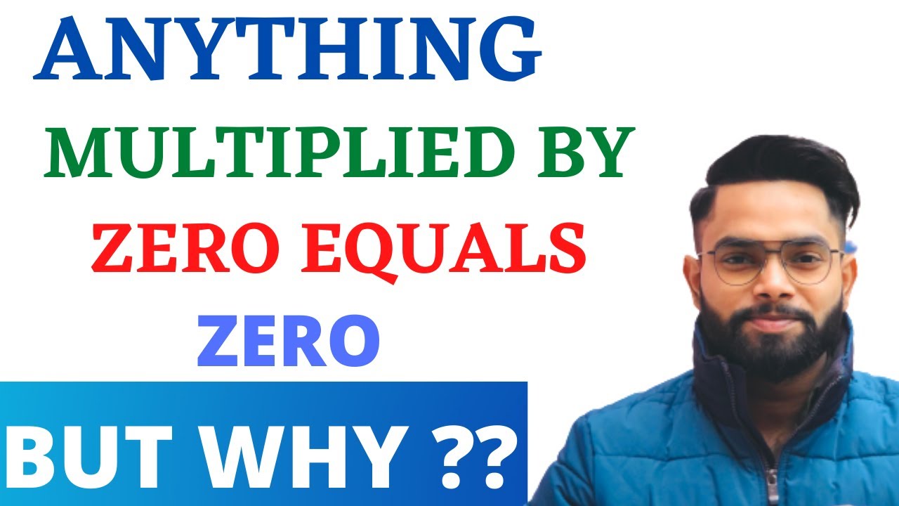 Why any number multiplied by zero is zero || MATHS || LOGIC - YouTube