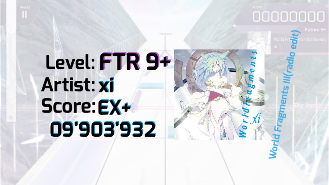 World Fragments III(radio edit) | Arcaea | FTR 9+ | EX+ | SIGHTREAD ...