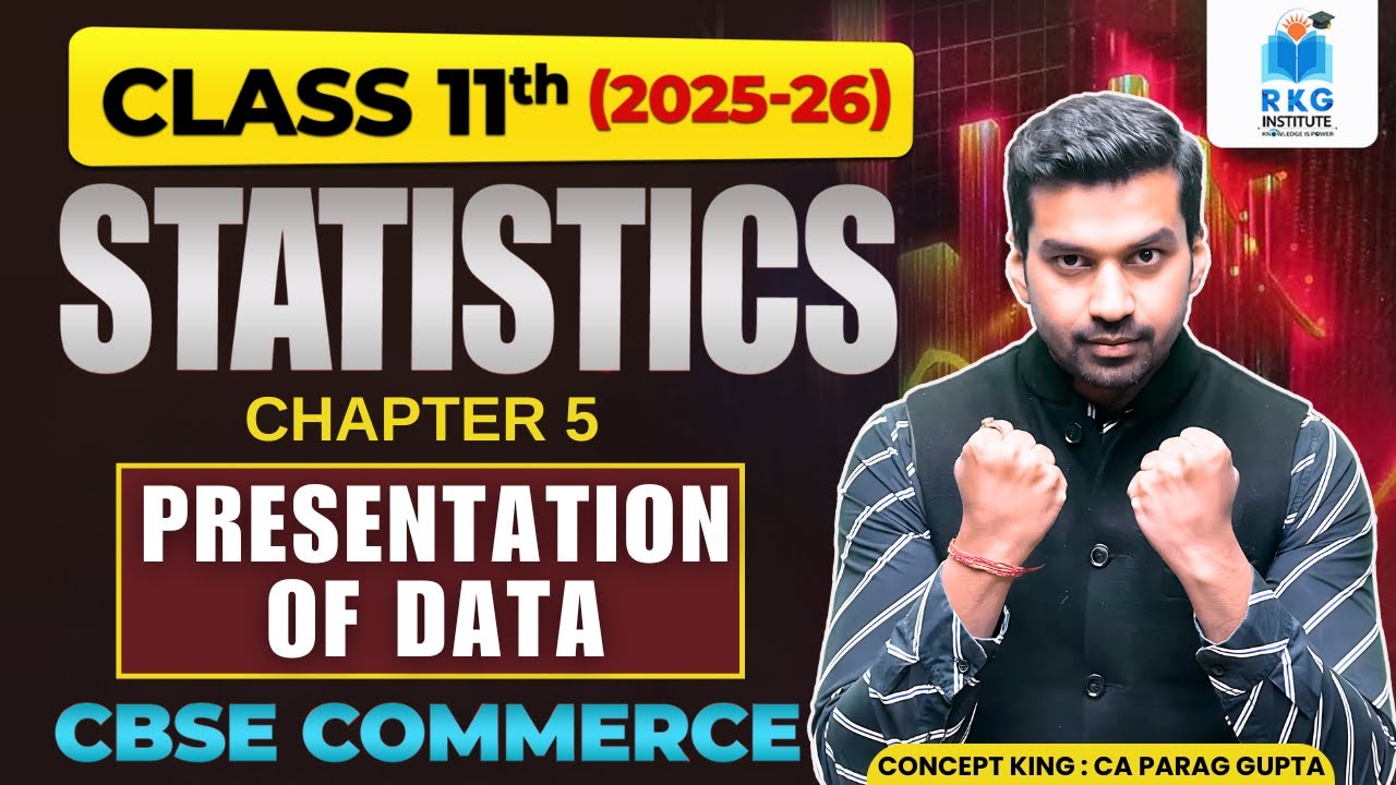 Tabular Presentation of Data | Class 11 | Chapter 5 | Complete ...