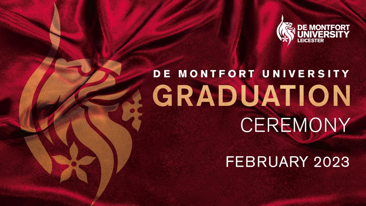 DMU February Graduations 2023: Thursday 16 February 10am - YouTube