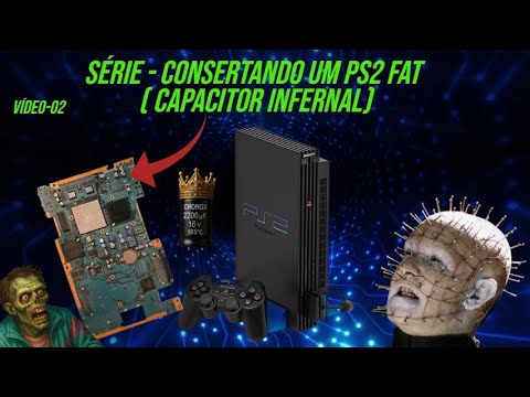 Série Consertando um PS2 Fat (Capacitor infernal) - YouTube