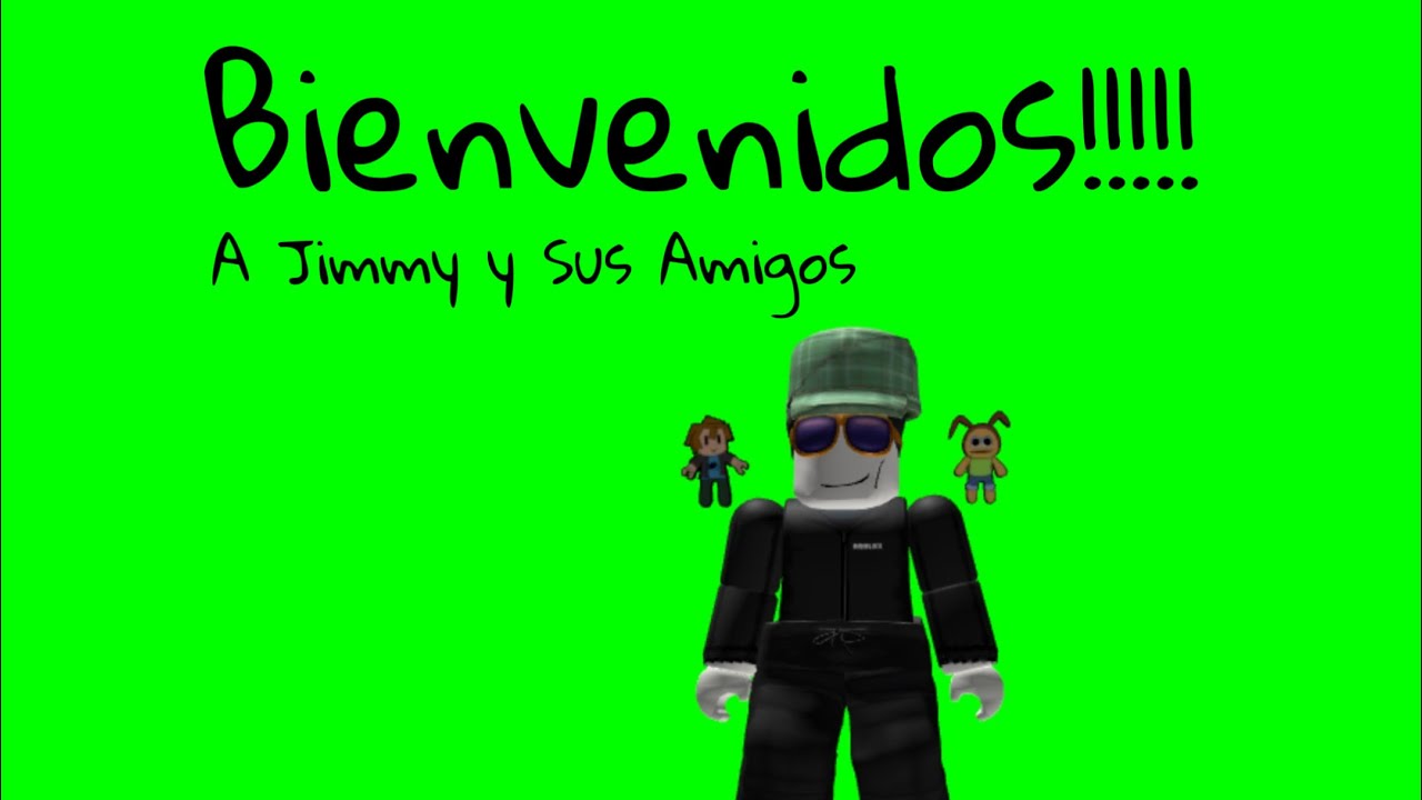 Bienvenido a Jimmy y Sus Amigos #JimmyFriends (ROBLOX) - YouTube