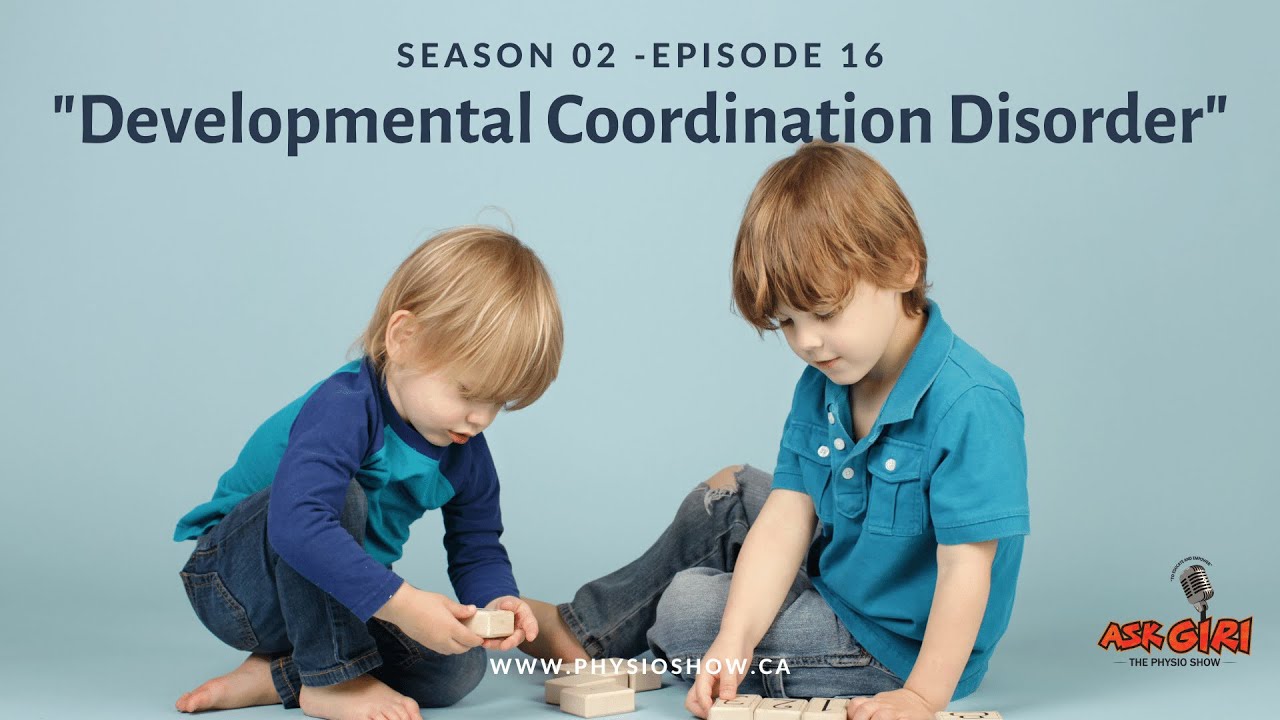 Developmental Coordination Disorder in Children: Causes, Symptoms, and ...