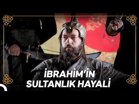İbrahim Tebriz Seferi'nde Kendini Sultan İlan Etti | Osmanlı Tarihi