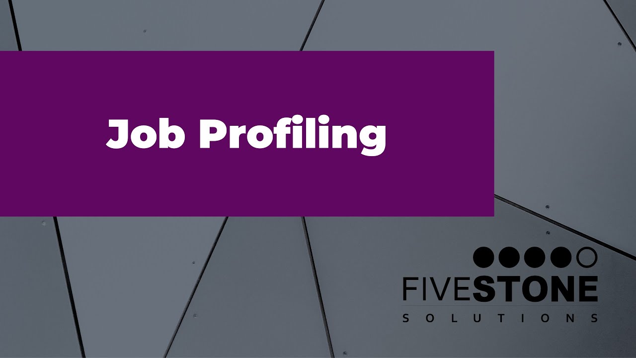 Job Profiling with Fivestone Solutions - YouTube