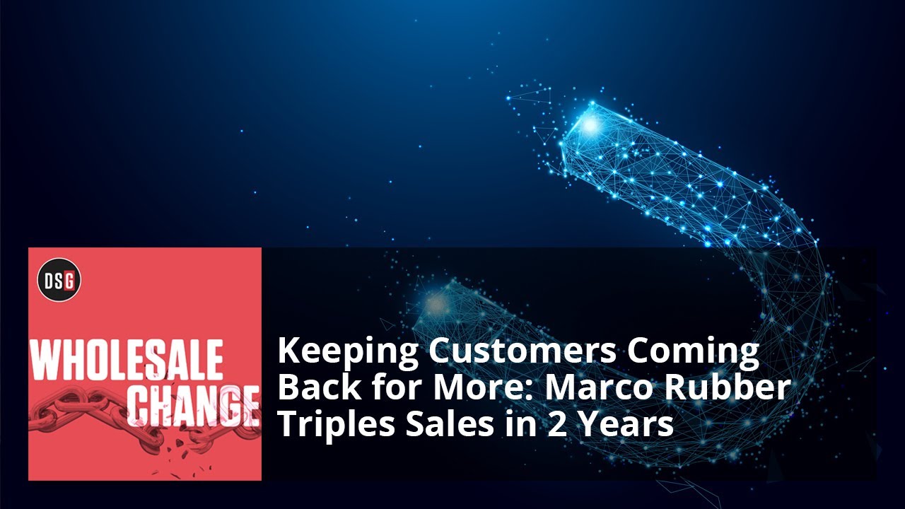 Keeping Customers Coming Back for More: Marco Rubber Triples Sales in 2 ...