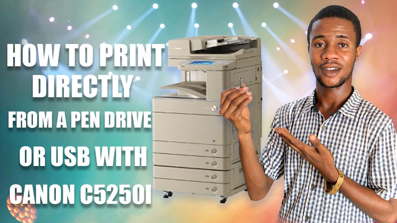 HOW TO PRINT DIRECTLY FROM A PEN DRIVE OR USB WITH CANON C5250i - YouTube