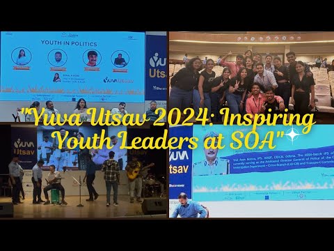 "Yuva Utsav 2024: Inspiring Youth Leaders at SOA" - YouTube
