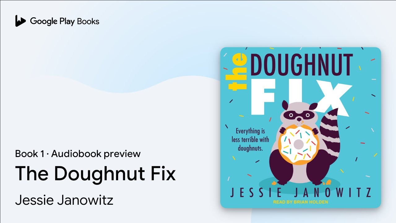 The Doughnut Fix Book 1 by Jessie Janowitz · Audiobook preview - YouTube