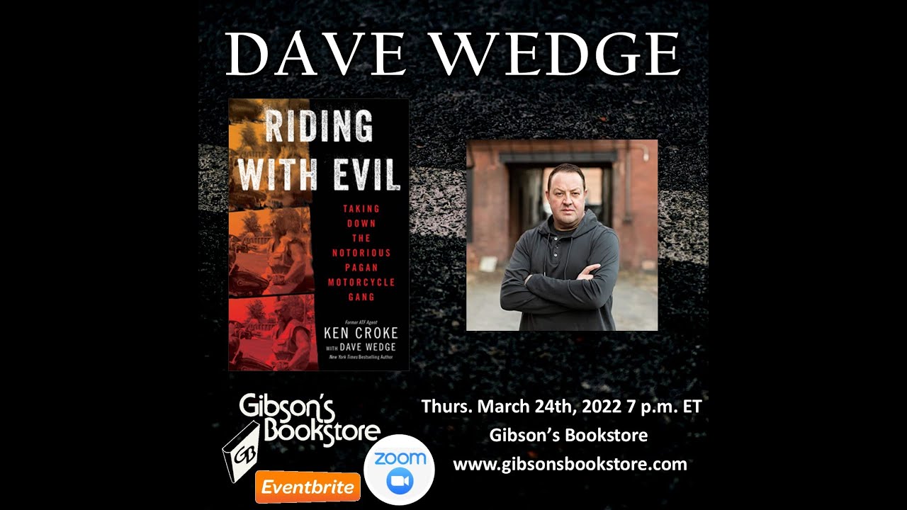 Author Dave Wedge, with Riding with Evil: Taking Down the Notorious ...