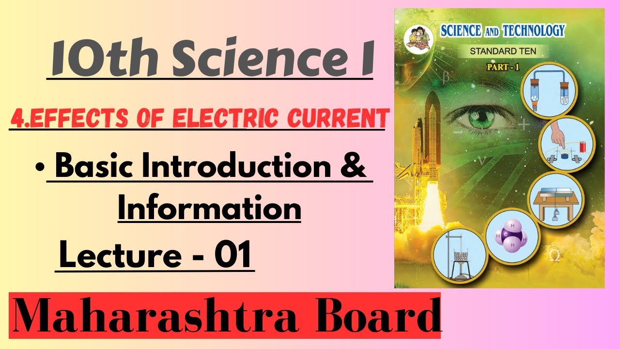 Class 10th Science 1|Chapter 4|Effect of Electric Current|Lecture 01|Maharashtra Board|R.S ...