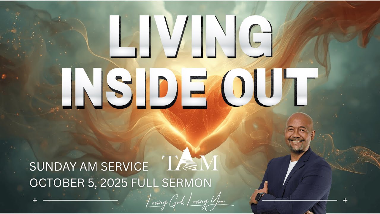 Living Inside Out | Full Sermon | Sunday October 5th 2025 - YouTube