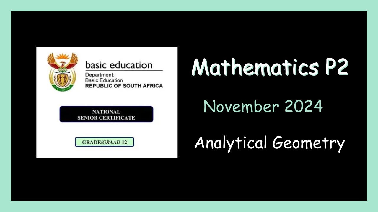 Grade 12 Mathematics Exam Paper 2: Analytical Geometry - YouTube
